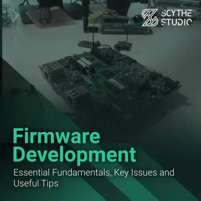 Key Firmware Development Concepts For Embedded Systems Scythe Studio
