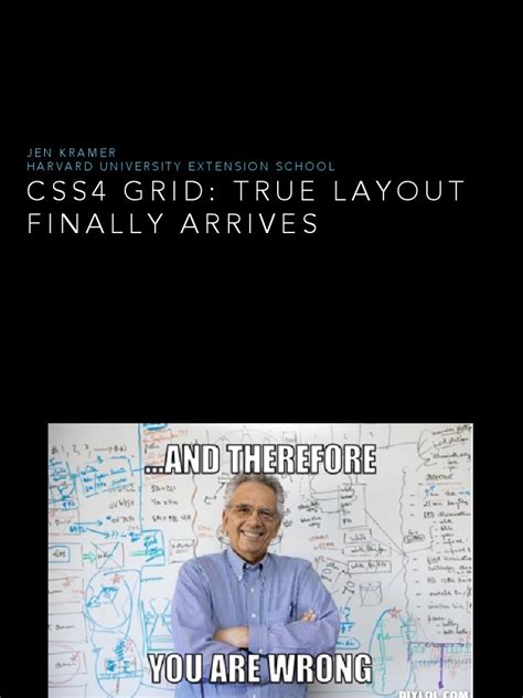 Css4 Grid True Layout Finally Arrives Jen Kramer Harvard University Extension School Pdf