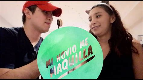 Tag Mi Novio Me Maquilla Youtube