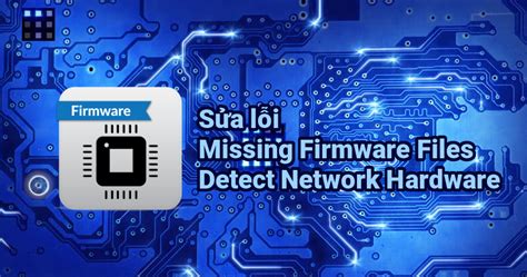 Khắc phục lỗi Missing firmware files khi cài đặt Kali Linux