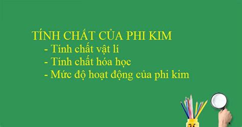 Phi kim là gì Tính chất của phi kim