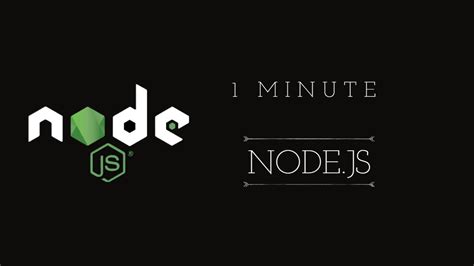 Nodejs In One Minute Revolutionizing Javascript Development Youtube