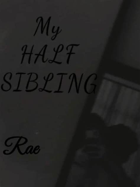Read My Half Sibling Rae Beauty Webnovel