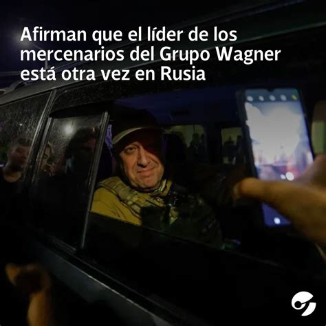 Clarín 🔴la SituaciÓn En Rusia Afirman Que Yevgeny