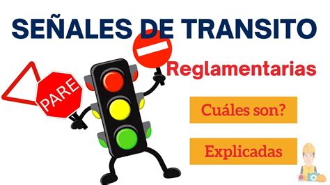Señales de Transito REGLAMENTARIAS seguridadysalud YouTube