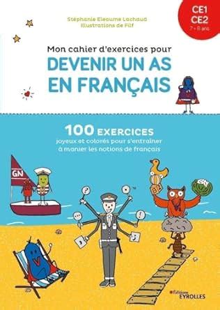 Mon cahier d exercices pour devenir un as en français CE1 CE2 7 8 ans