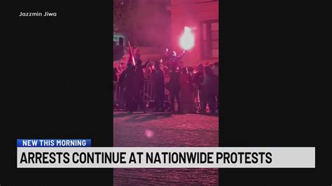 Arrests Continue At Nationwide Protests News10 Abc