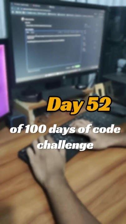 Day 52 Of 100 Days Of Code Challenge Computer 100daysofcodingchallenge Shorts Youtube