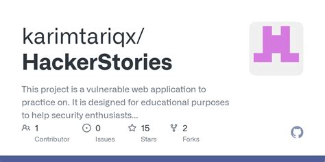 GitHub Karimtariqx HackerStories This Project Is A Vulnerable Web Application To Practice On