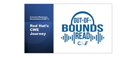 out of bounds read podcast — “red hat s cwe journey” by cwe program jan 2024 medium