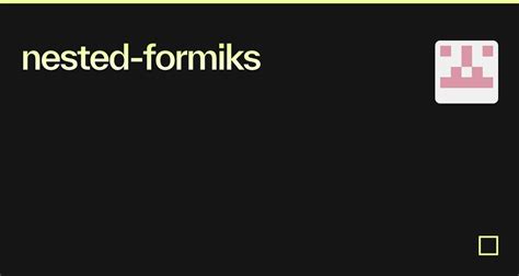Nested Formiks Codesandbox