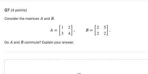 Solved Q Points Consider The Matrices A And Chegg Com