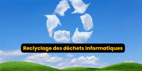 Déchets Informatiques Comment Les Recycler