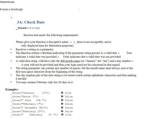 Solved Function Create A Javascript 3a Check Date Three