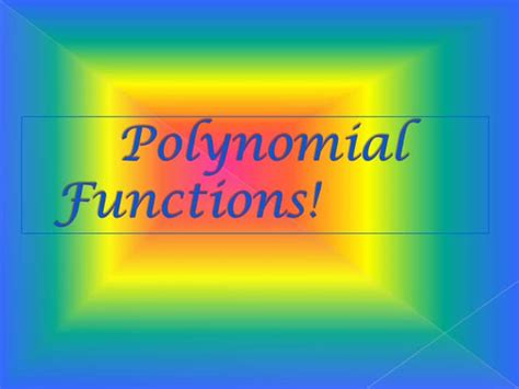 Polynomial Functions Ppt