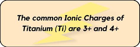 What Is The Ionic Charge Of Titanium Ti And Why