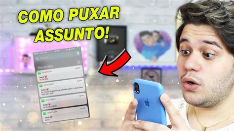 Como Puxar Assunto Com Ele No Whatsapp Youtube