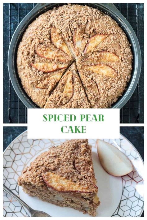 This Spiced Vegan Pear Cake Combines Soft Moist Cake With Juicy Pears Sweet Warm Spices And