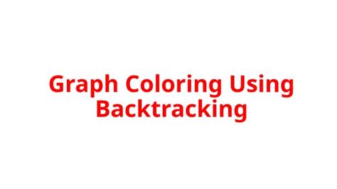 Graph Coloring Using Backtracking Pptx