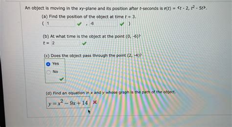 Solved An Object Is Moving In The Xy Plane And Its Position