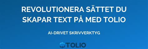 Skriv Snabbare Bättre Texter Med Tolio AI Skrivverktyg Remote Working