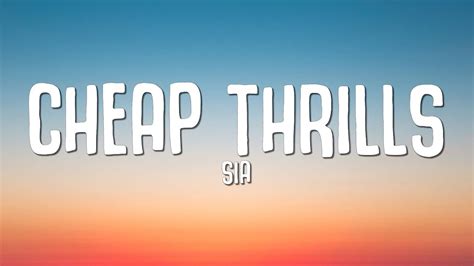 Sia Cheap Thrills Lyrics Informacionpublicasvetgobgt