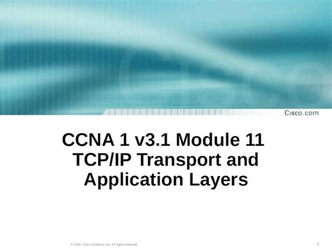 Ppt Ccna 1 V31 Module 11 Tcpip Transport And Application Layers