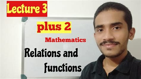 plus two mathematics chapter 1 relations and functions lecture 3