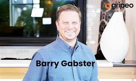 Barry Gabster Is He Hiding The Shady Past Gripeo