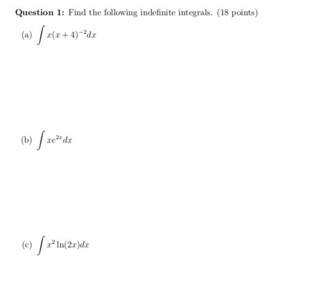 solved question 1 find the following indefinite integrals