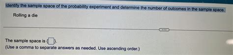 Solved Identify The Sample Space Of The Probability Chegg