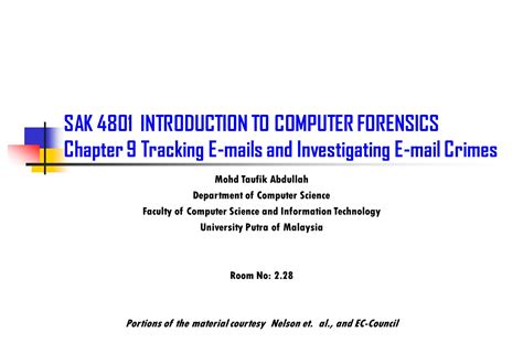 SAK 4801 INTRODUCTION TO COMPUTER FORENSICS Chapter 9 Tracking s and ...