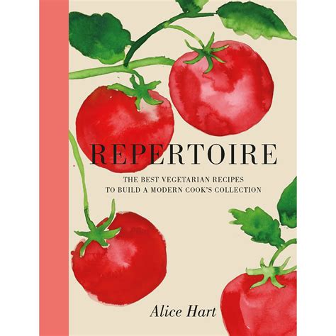 Repertoire A Modern Guide To The Best Vegetarian Recipes Sur La Table
