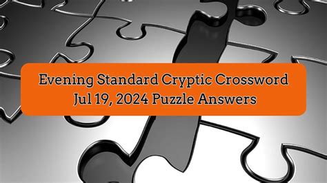 Evening Standard Cryptic Crossword Jul 19 2024 Puzzle Answers News