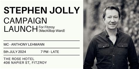 Stephen Jolly For Fitzroy Mackillop Ward Campaign Launch The Rose