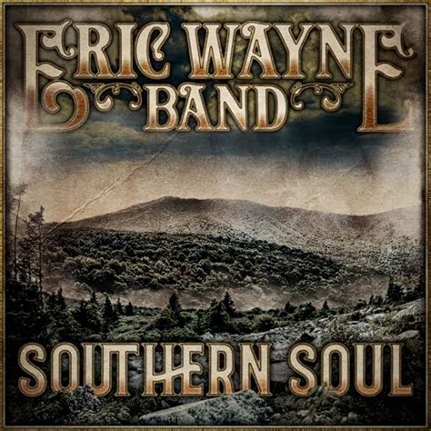 Southern Soul Eric Wayne Band Digital Music