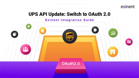 UPS API Update Switch To OAuth Exinent Integration Guide