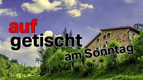 Aufgetischt Am Sonntag Sendetermine And Stream Juli August 2025