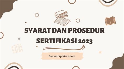 Syarat Program Sertifikasi 2023 Inilah Batasan Usianya
