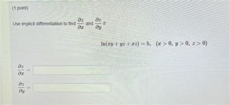 Solved Use Implicit Differentiation To Find Xz And Yz If Chegg