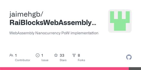 Github Jaimehgbraiblockswebassemblypow Webassembly Nanocurrency Pow
