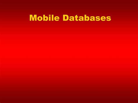 Ppt Mobile Databases Powerpoint Presentation Free Download Id1053797