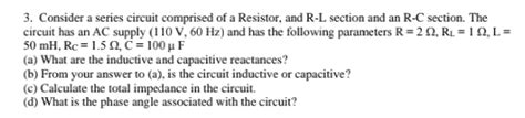 solved consider a series circuit comprised of a resistor