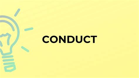What Is The Meaning Of The Word Conduct Youtube