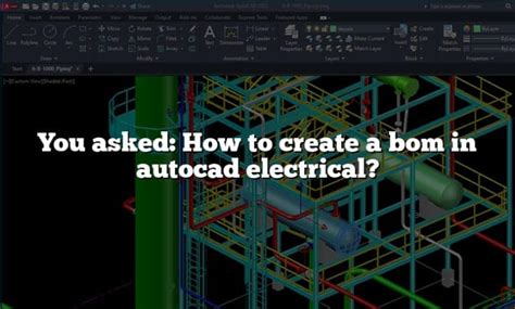 You Asked How To Create A Bom In Autocad Electrical