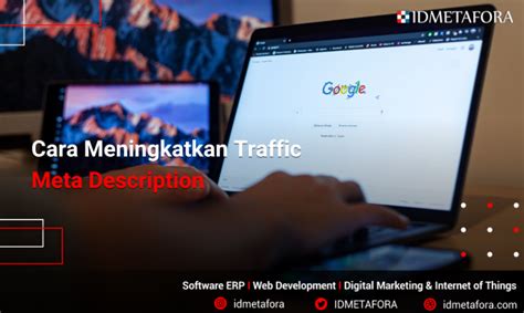 Cara Meningkatkan Traffic Meta Description Seo Untuk Web Idmetafora Erp Developer