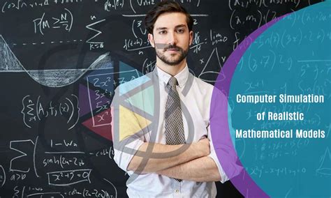 Computer Simulation Of Realistic Mathematical Models One Education