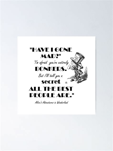 Alice In Wonderland Quote Mad Hatter Poster By Maryedenoa Redbubble
