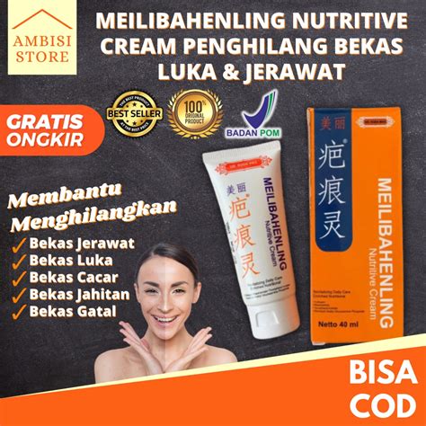 Jual Salep Meilibahenling Nutritive Cream Obat Krim Penghilang Bekas Luka Koreng Jahitan Flek