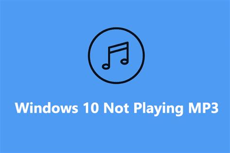 Best Methods To Fix Windows Not Playing MP Music Files
